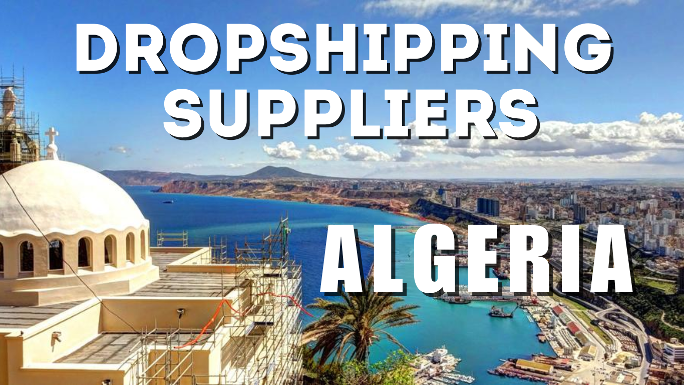 Discover the Top 10 Dropshipping Suppliers in Algeria and How to Start Dropshipping in Algeria ...